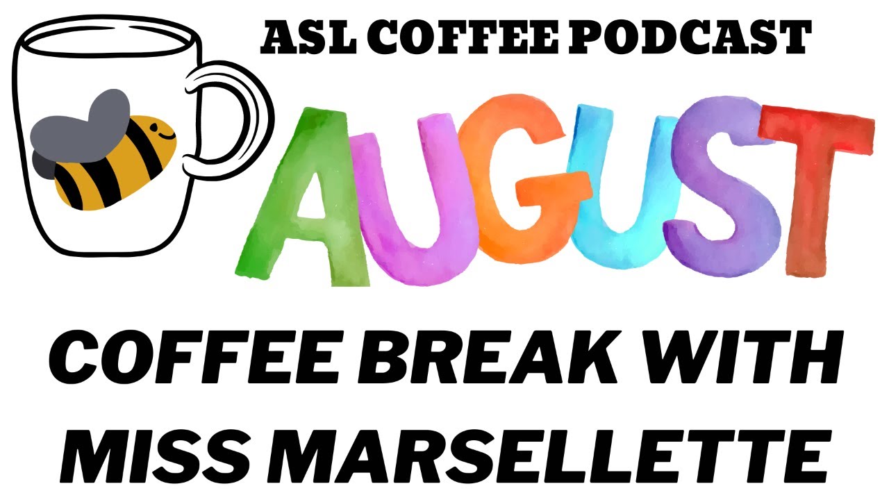AUGUST: COFFEE BREAK WITH MISS MARSELLETTE - YouTube