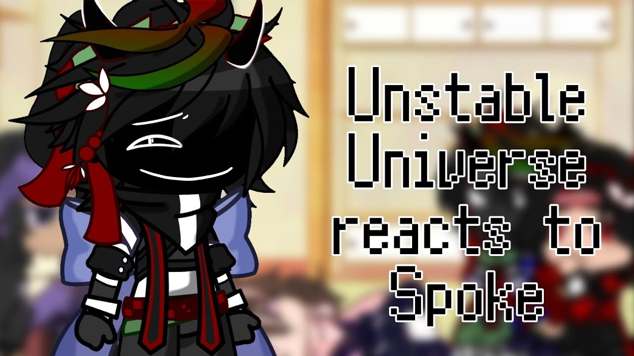 ||Unstable Universe reacts to Spoke||Unstable Universe|| - YouTube