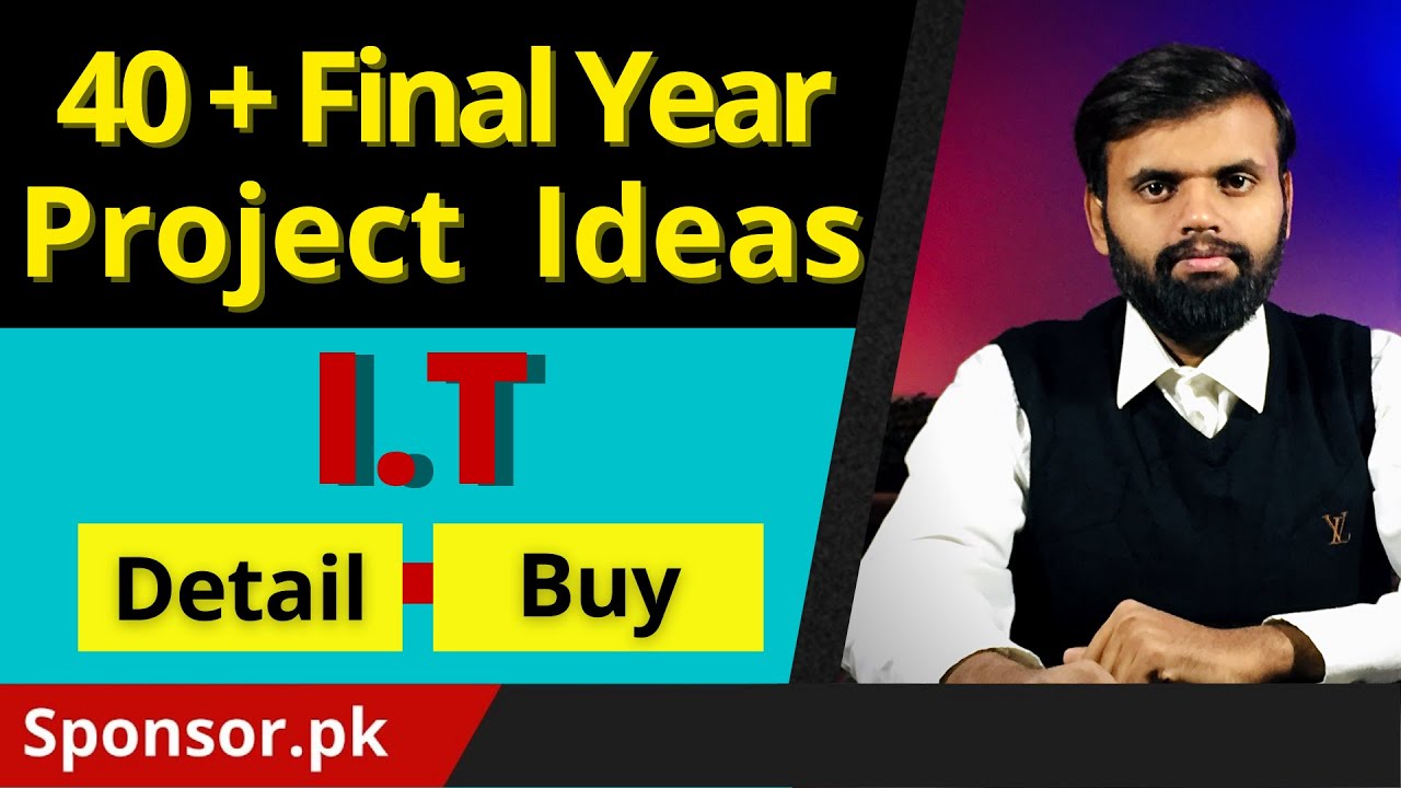 40 Final Year Project Ideas For IT Students In 2021 YouTube 40-final-year-project-ideas-for-it-students-in-2021-youtube