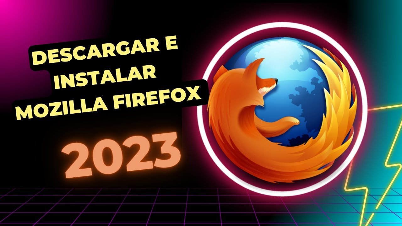 Como Descargar E Instalar Mozilla Firefox Ultima Version Como Descargar E Instalar Mozilla Firefox Ultima Version