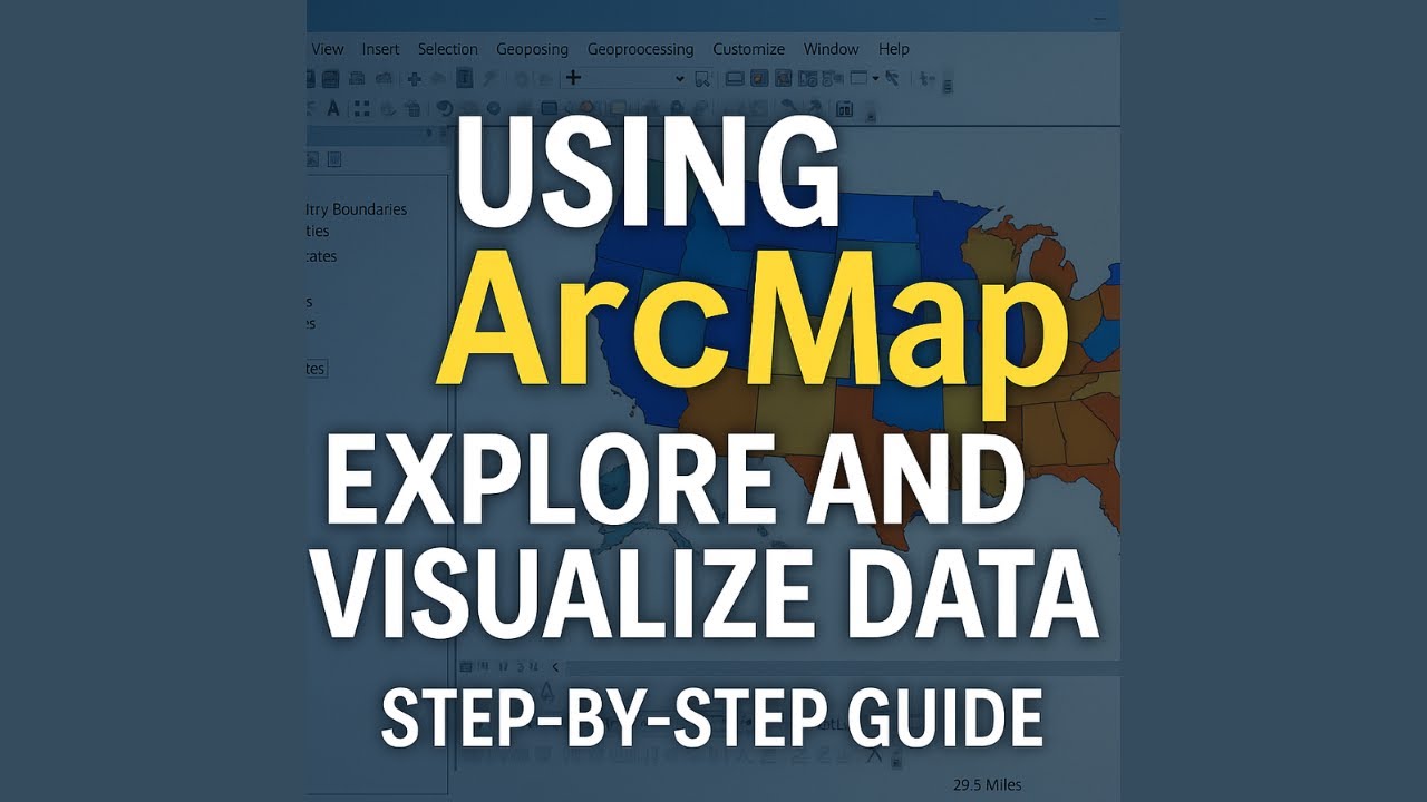 Using ArcMap to Explore and Visualize Data | Step-by-Step Guide - YouTube