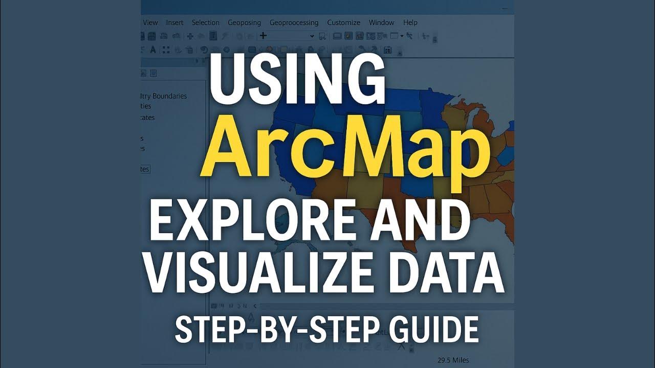 Using ArcMap to Explore and Visualize Data | Step-by-Step Guide - YouTube