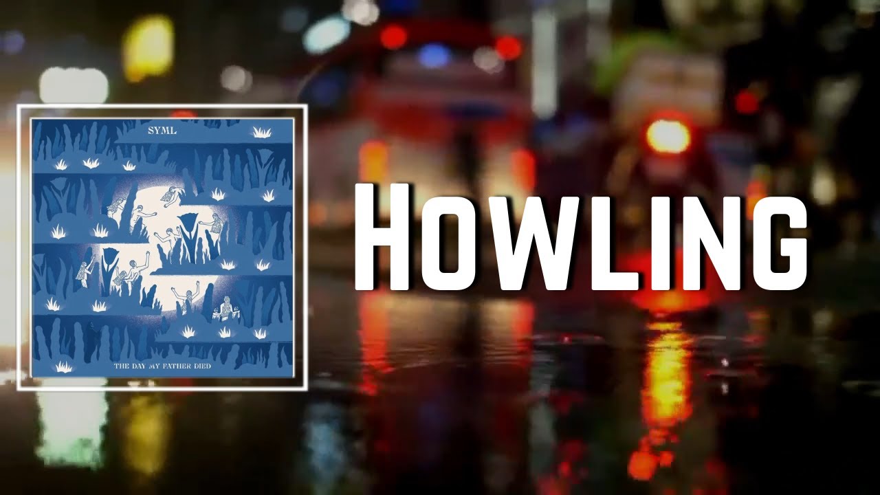 Howling Lyrics - SYML - YouTube