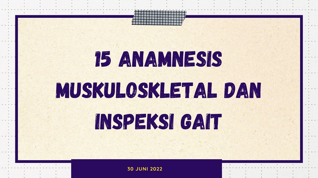 ASMR_15 anamnesis muskuloskeletal dan inspeksi gait - YouTube