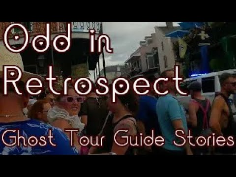 Ghost Tour Guide Stories: Odd In Retrospect - YouTube