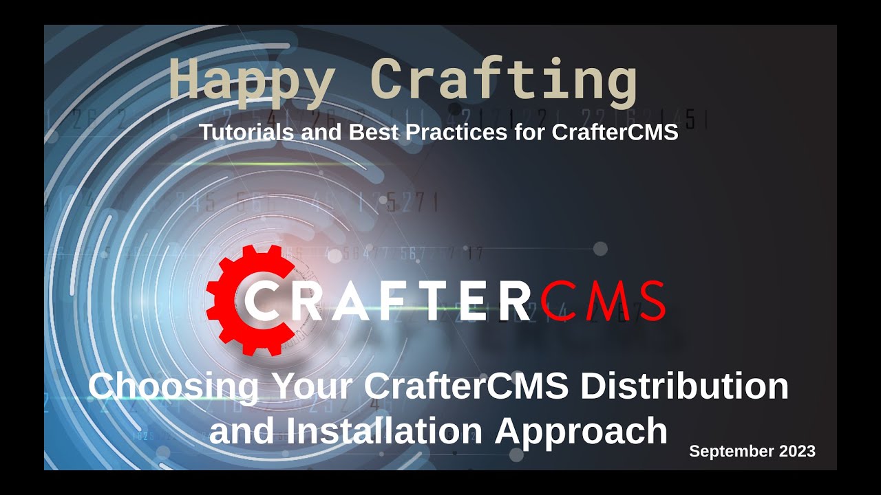 Choosing your CrafterCMS Distribution and Installation Approach - YouTube