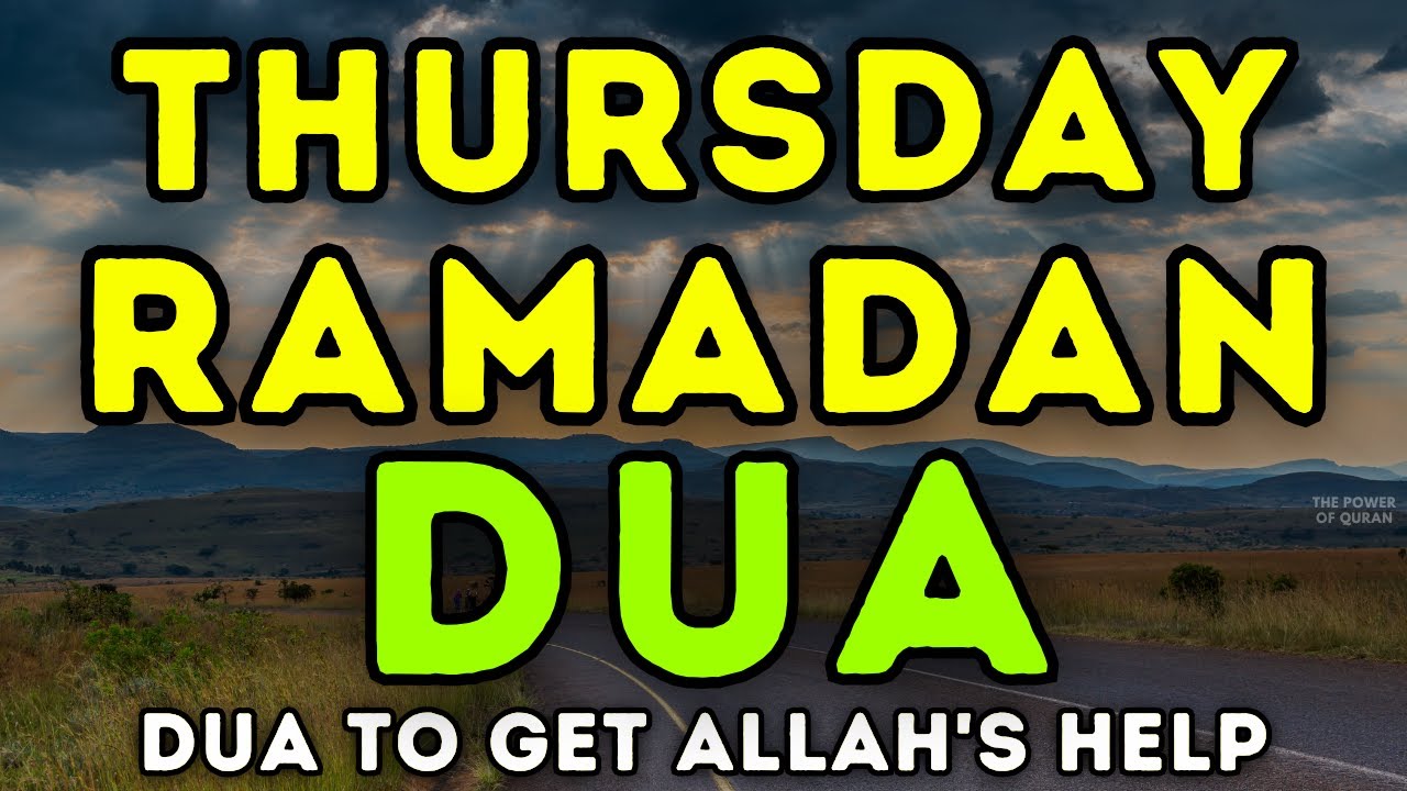 BEST DUA FOR THURSDAY RAMADAN ♥ MUST LISTEN! For Blessings & Protection ...