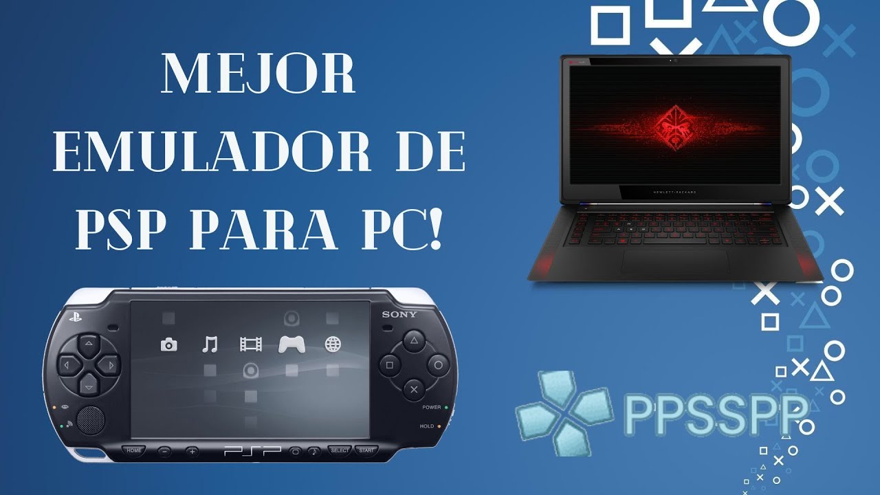 LA MEJOR MANERA DE JUGAR PSP EN PC │EMULADOR PPSSPP│INSTALAR ...