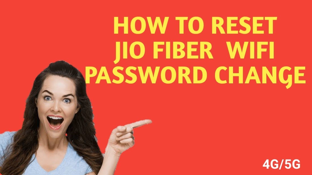 How To Reset Jio Fiber Wifi Password how-to-reset-jio-fiber-wifi-password
