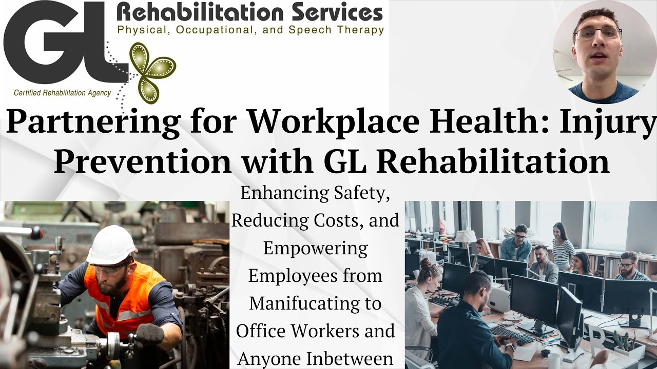 Workplace Injury Prevention Partnership with GL Rehabilitation - YouTube