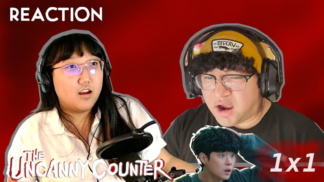 OUR FIRST REACTION!! The Uncanny Counter Episode 1 - YouTube