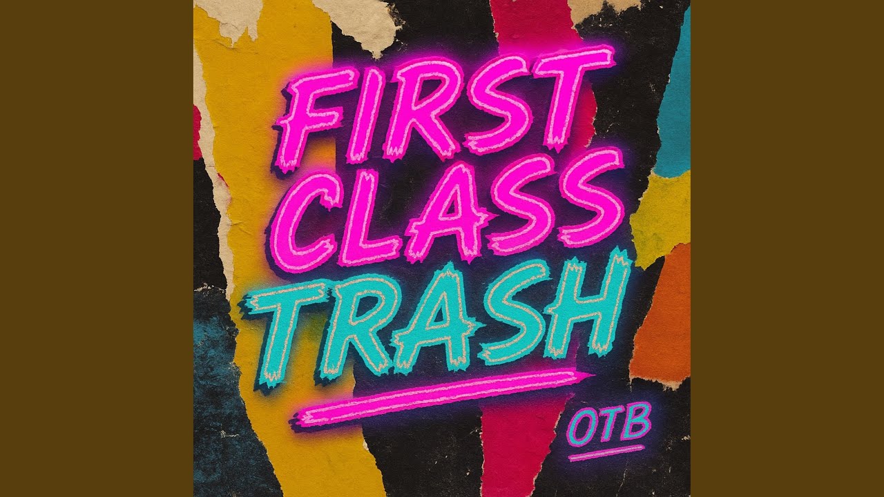 First Class Trash - YouTube