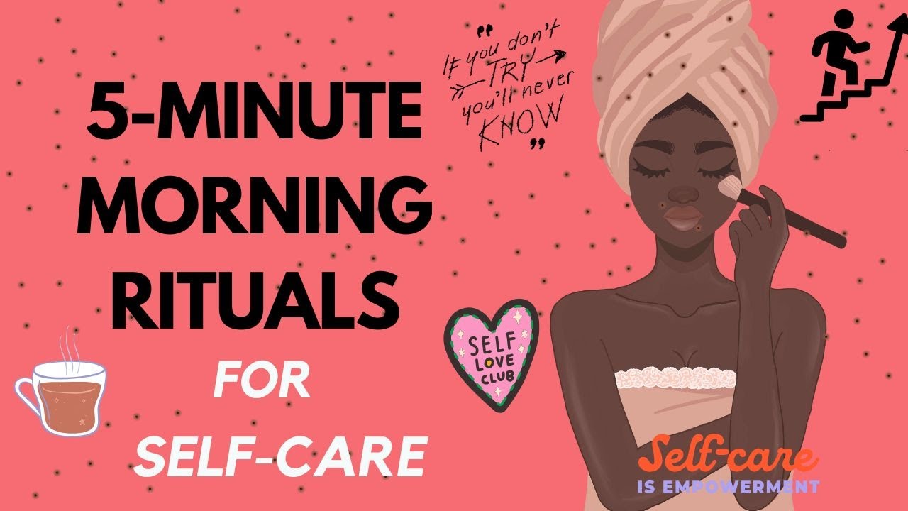 5-MINUTE MORNING RITUALS FOR SELF-CARE - Improve Your English - YouTube
