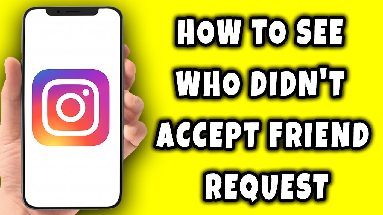 How To See Who Didn t Accept Friend Request Instagram YouTube