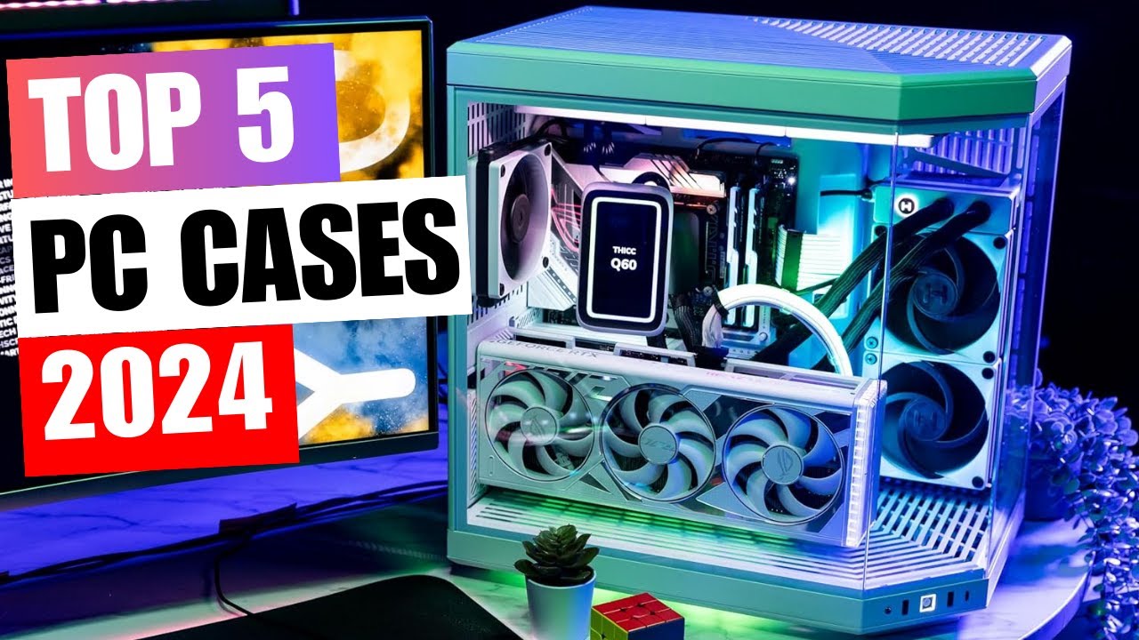 Best PC Cases of 2024 - (Which PC Cases You Should Buy?) - YouTube