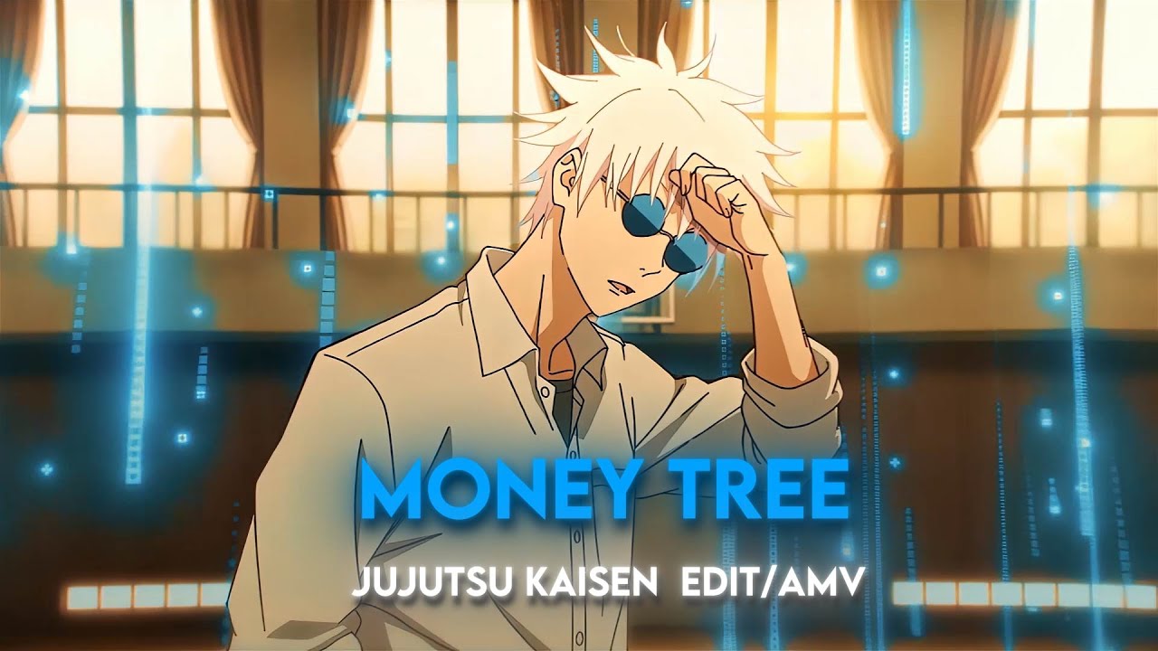 「Money tree💰」Jujutsu Kaisen - 「AMV/EDIT」(+Free Project-File) - YouTube