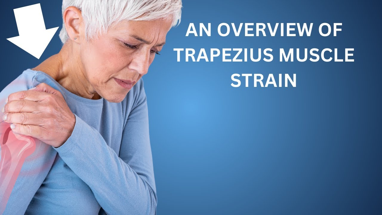 Upper Back Strain (Trapezius Muscle Strain) - An Overview - YouTube