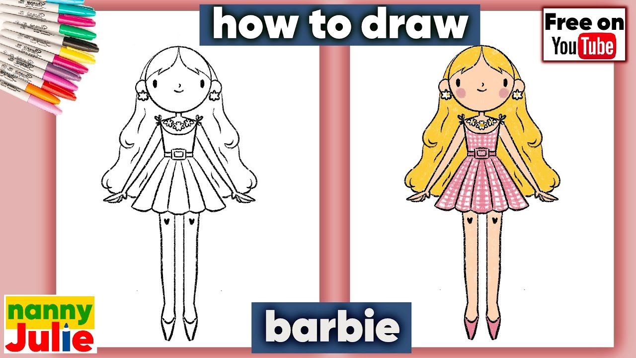 How to draw Barbie for kids | How to draw a girl | Nanny Julie - YouTube