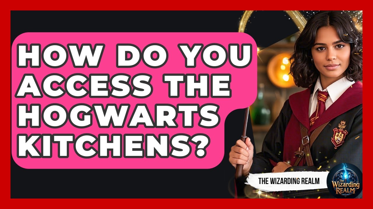 How Do You Access The Hogwarts Kitchens? - The Wizarding Realm - YouTube