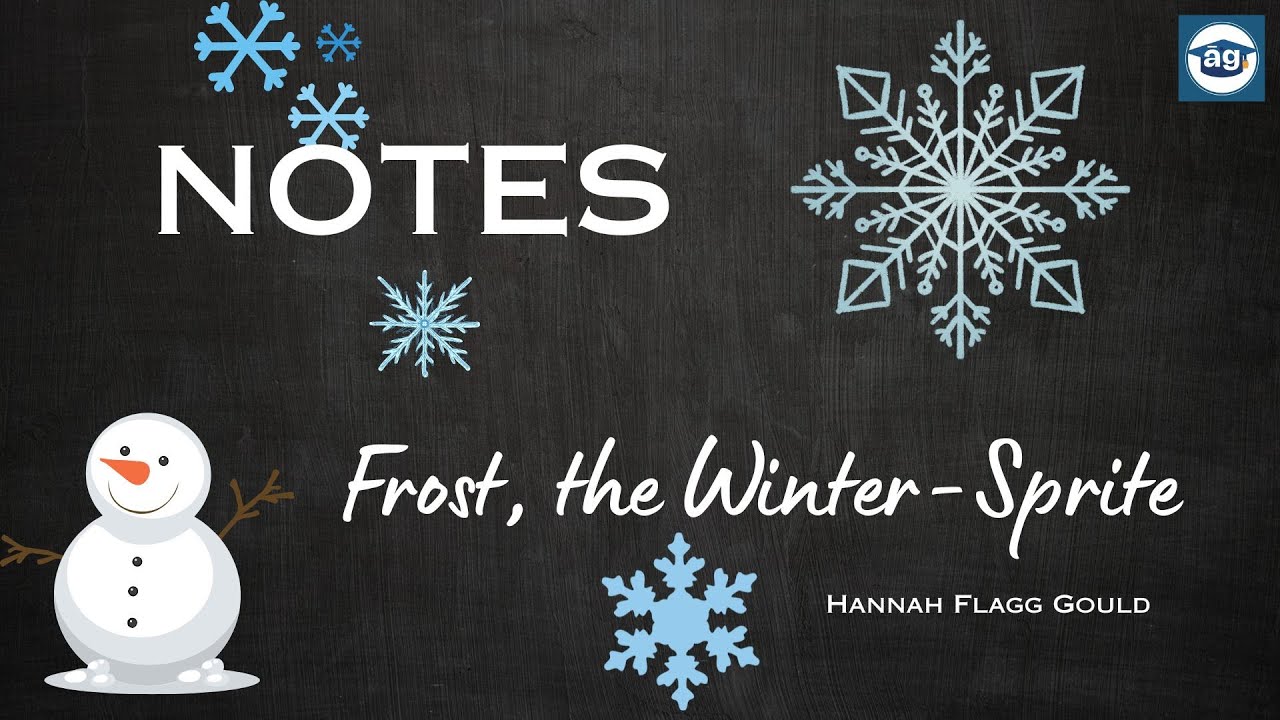 Frost, the Winter-Sprite | Notes | Hannah Flagg Gould - YouTube