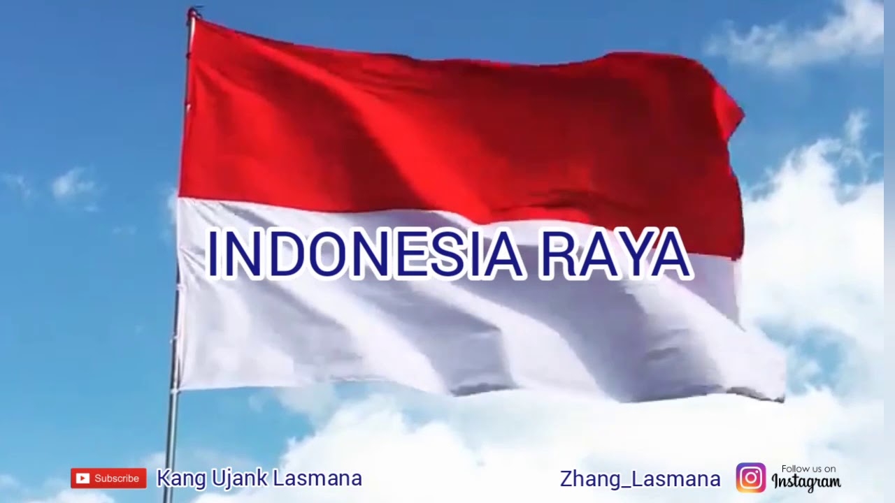 Indonesia Raya - Lagu Kebangsaan - Indonesia National Anthem - YouTube ...