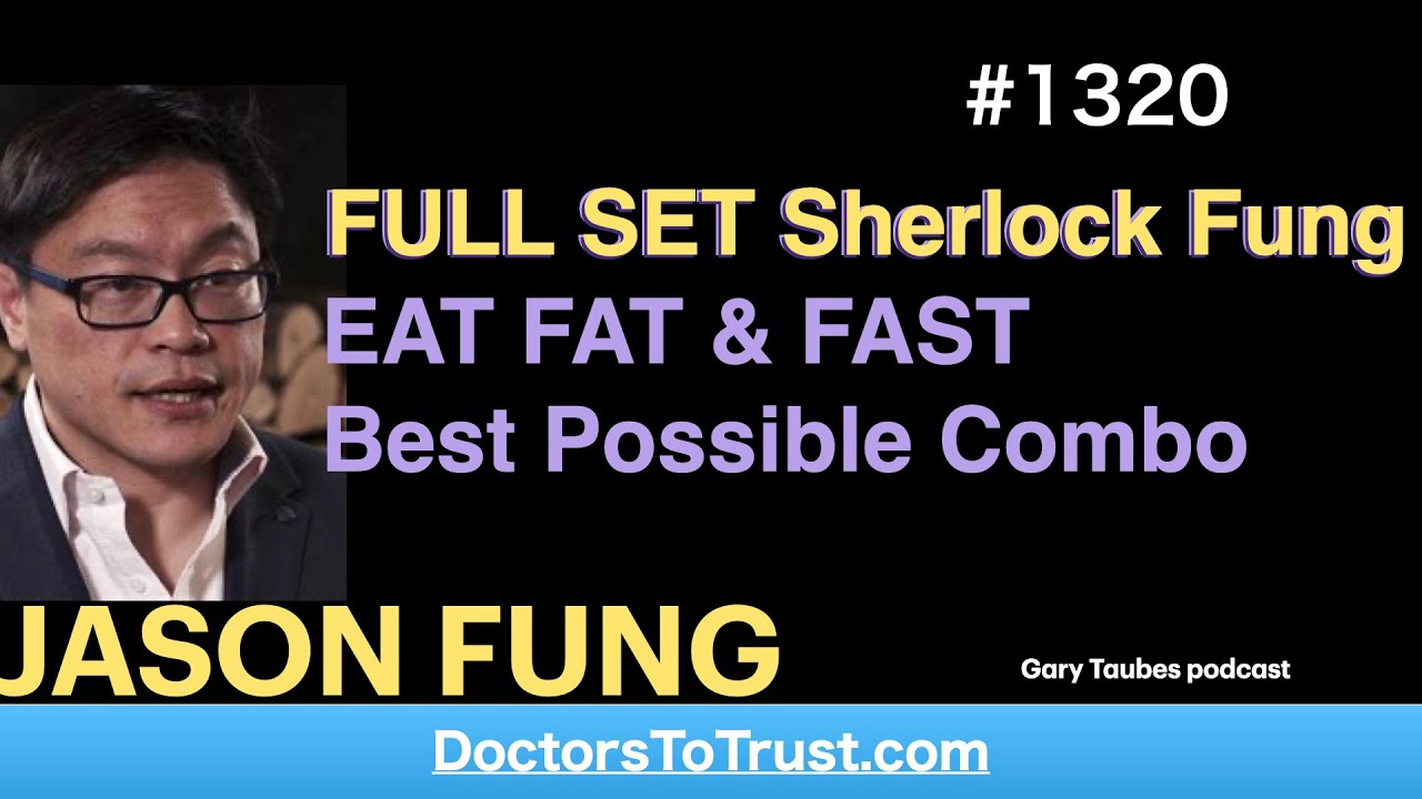 JASON FUNG | FULL SET Sherlock Fung. EAT FAT & FAST. Best Possible ...