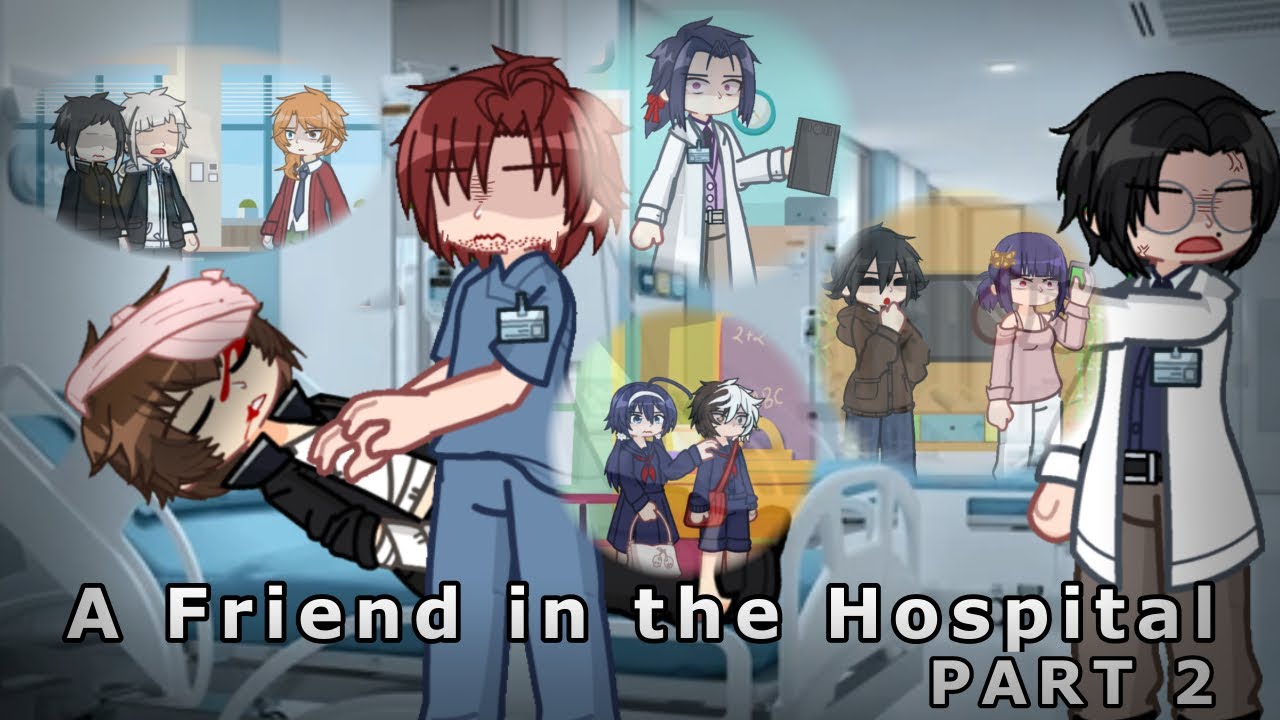 - A Friend in the Hospital | Pt.2 | gl2 | BSD | - YouTube