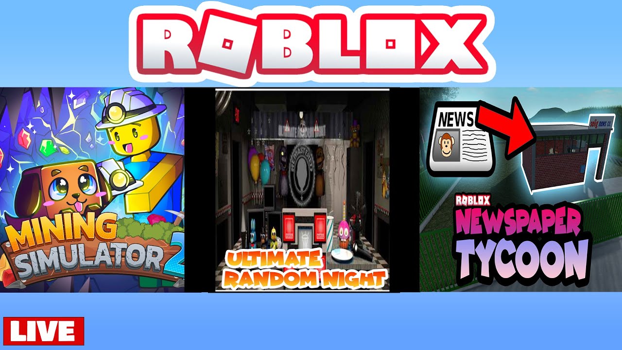 🔴LIVE! - MINING SIM ⛏️ ULTIMATE RANDOM ⭐ NEWSPAPER TYCOON 📰 We play 3 ...