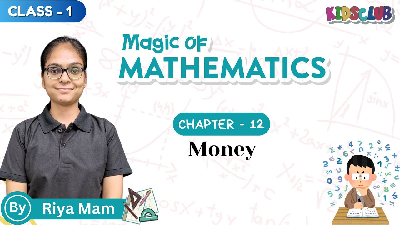 Money | Mathematics | Chapter - 12 | Class - 1 | By Riya Mam | Kids ...
