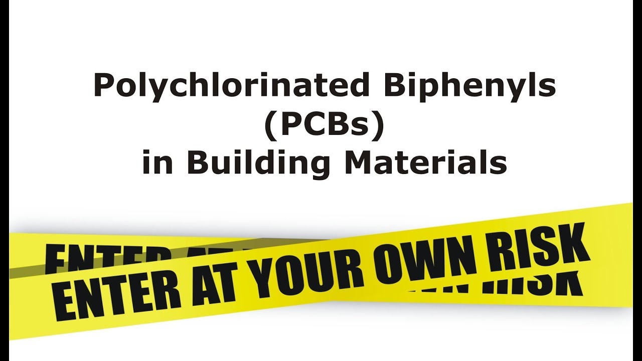 Polychlorinated Biphenyls (PCBs) in Building Materials - YouTube