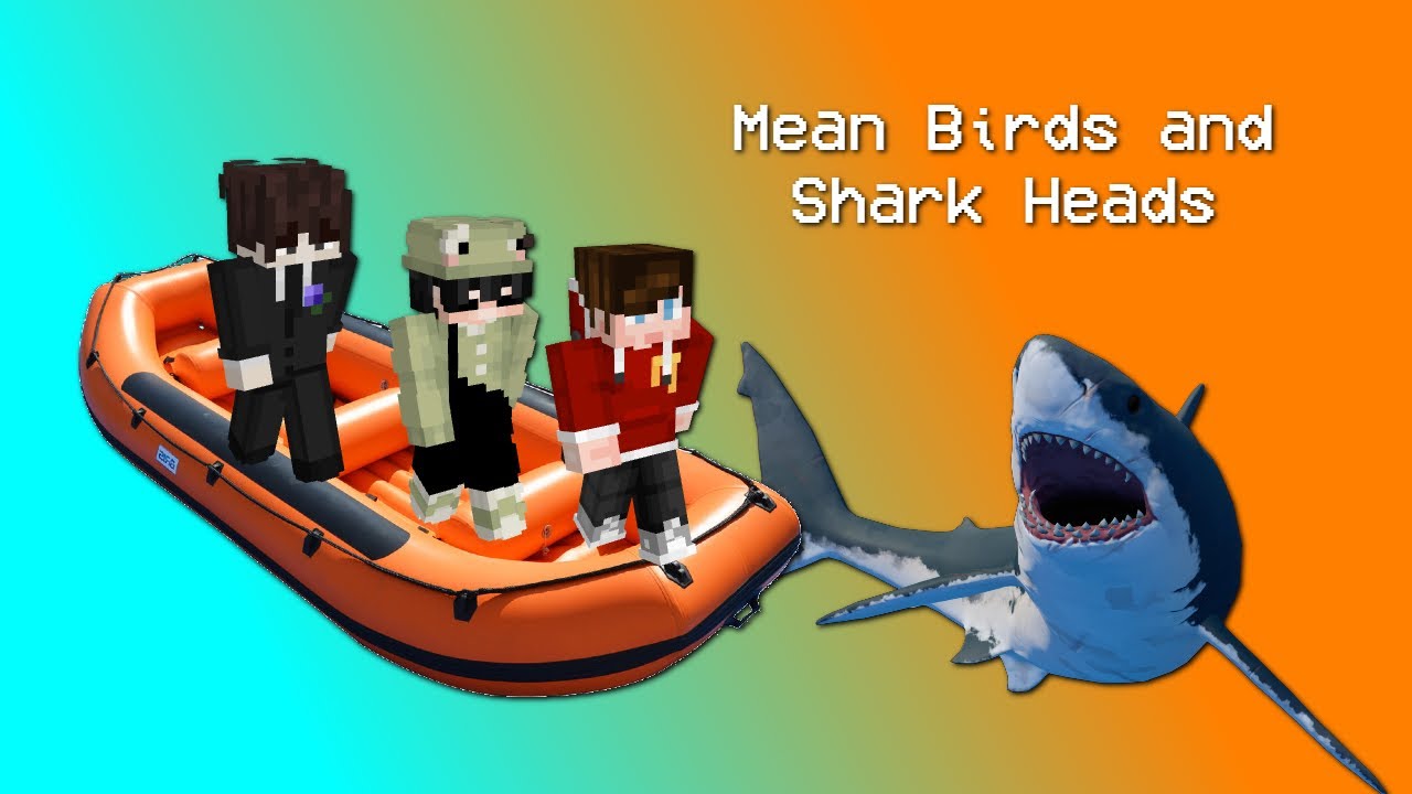 Mean Birds and Shark Heads | Raft - YouTube