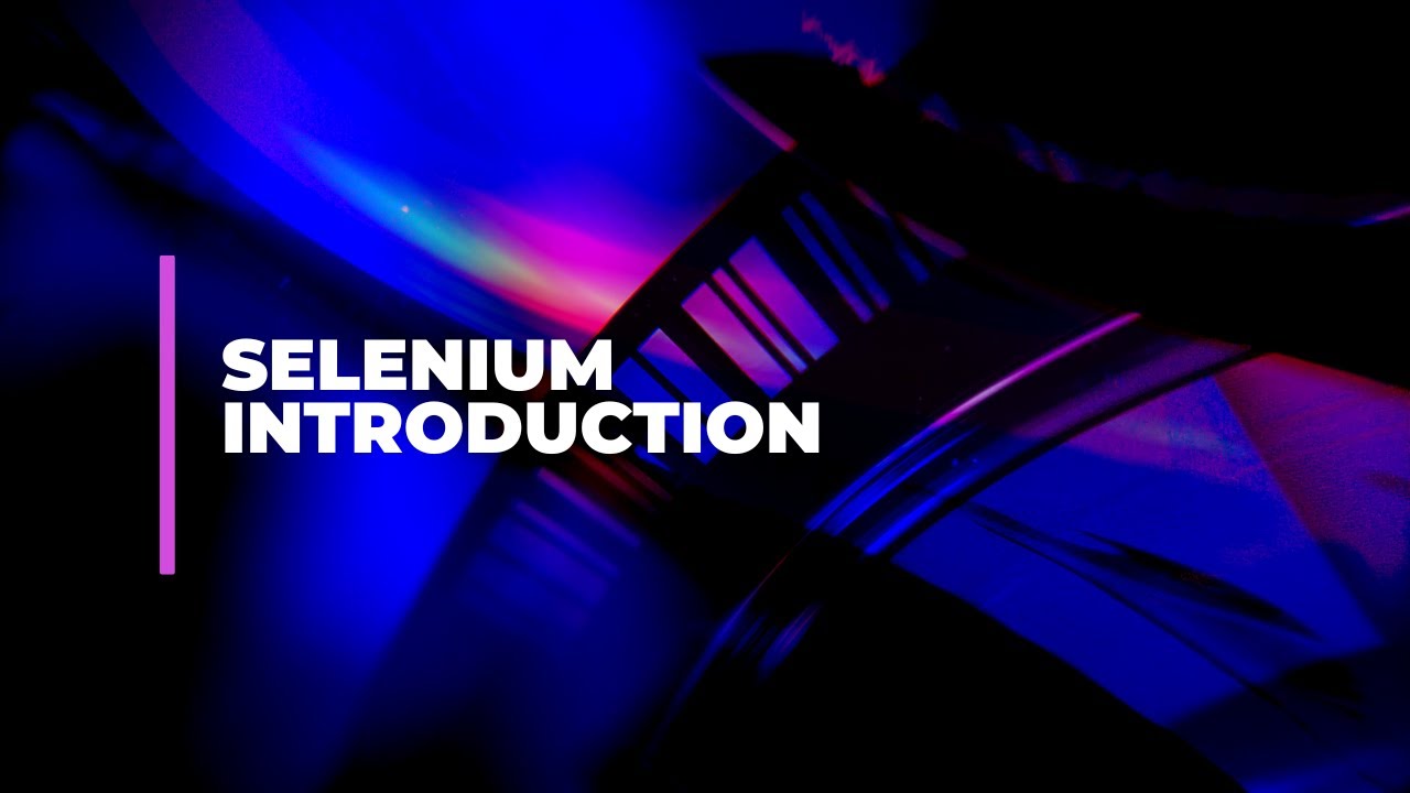 Selenium Introduction - YouTube