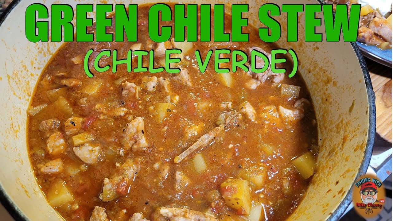The Best Green Chile Pork Stew (Chile Verde) - YouTube