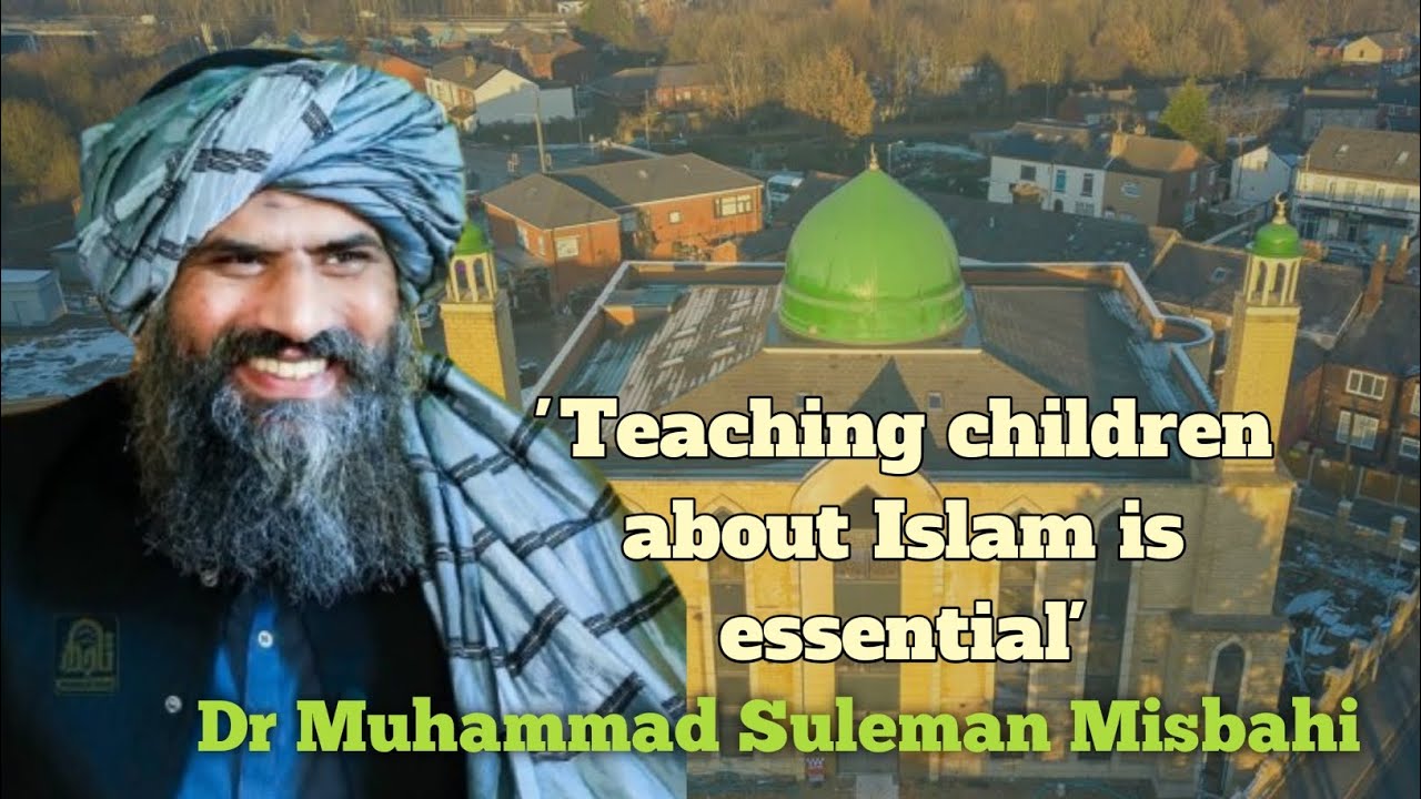 'Teaching children about Islam is essential' by Dr Allama Muhammad ...