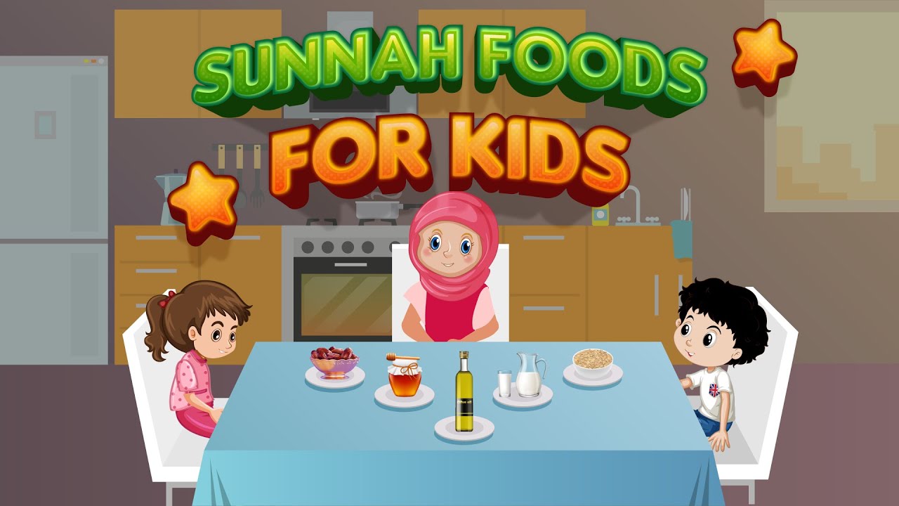 5 Sunnah Foods for Kids Every Muslim Parent Should Know - Islamic ...