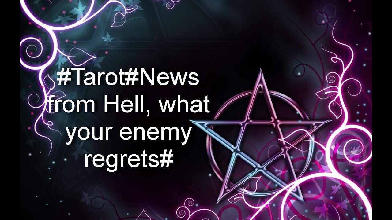#Tarot#News from Hell, what your enemy regrets# - YouTube