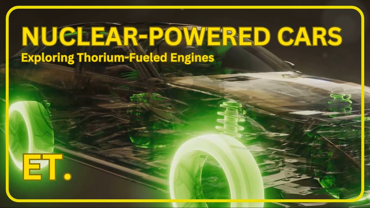 Nuclear-Powered Cars: Exploring Thorium-Fueled Engines. - YouTube