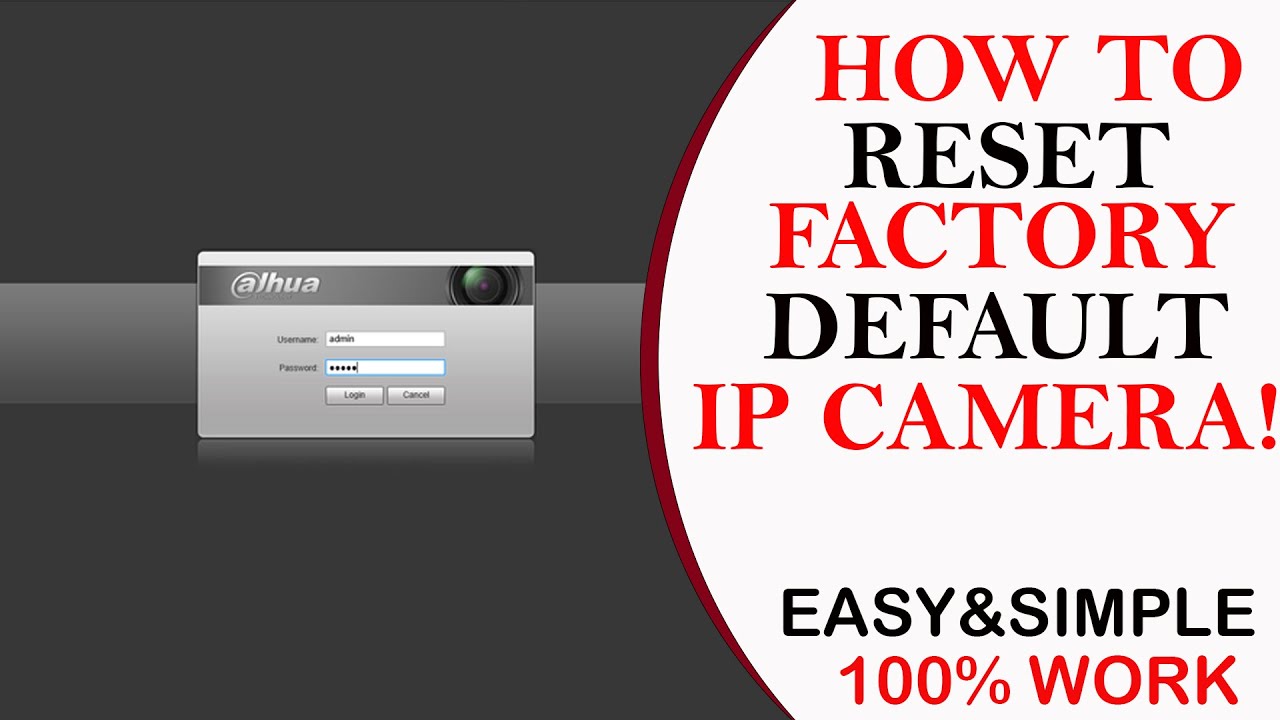 How to Factory Default Dahua IP Camera | Dahua Password Reset - YouTube