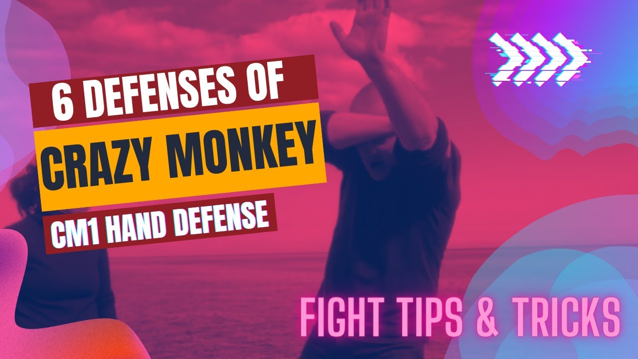 6 Defenses of Crazy Monkey - Part 1: CM1 Hand Defense - YouTube