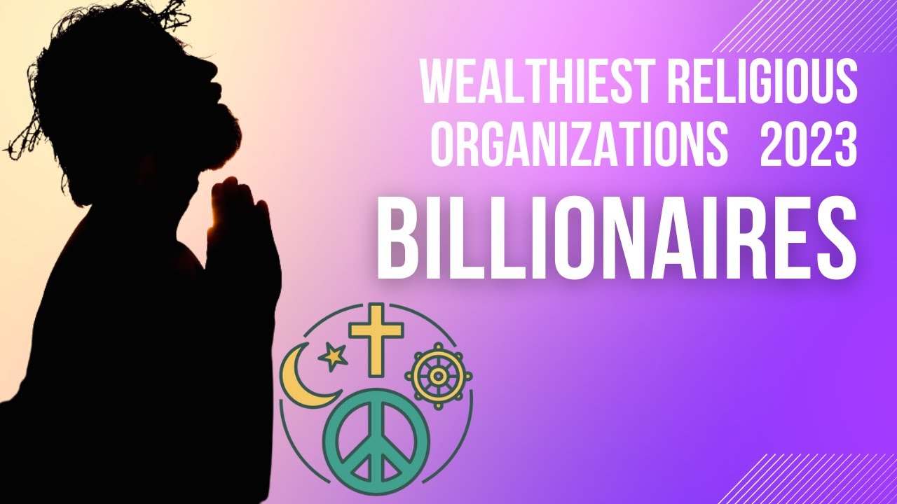Top 5 Wealthiest Religious Organizations in the World for 2023 | #top5 ...