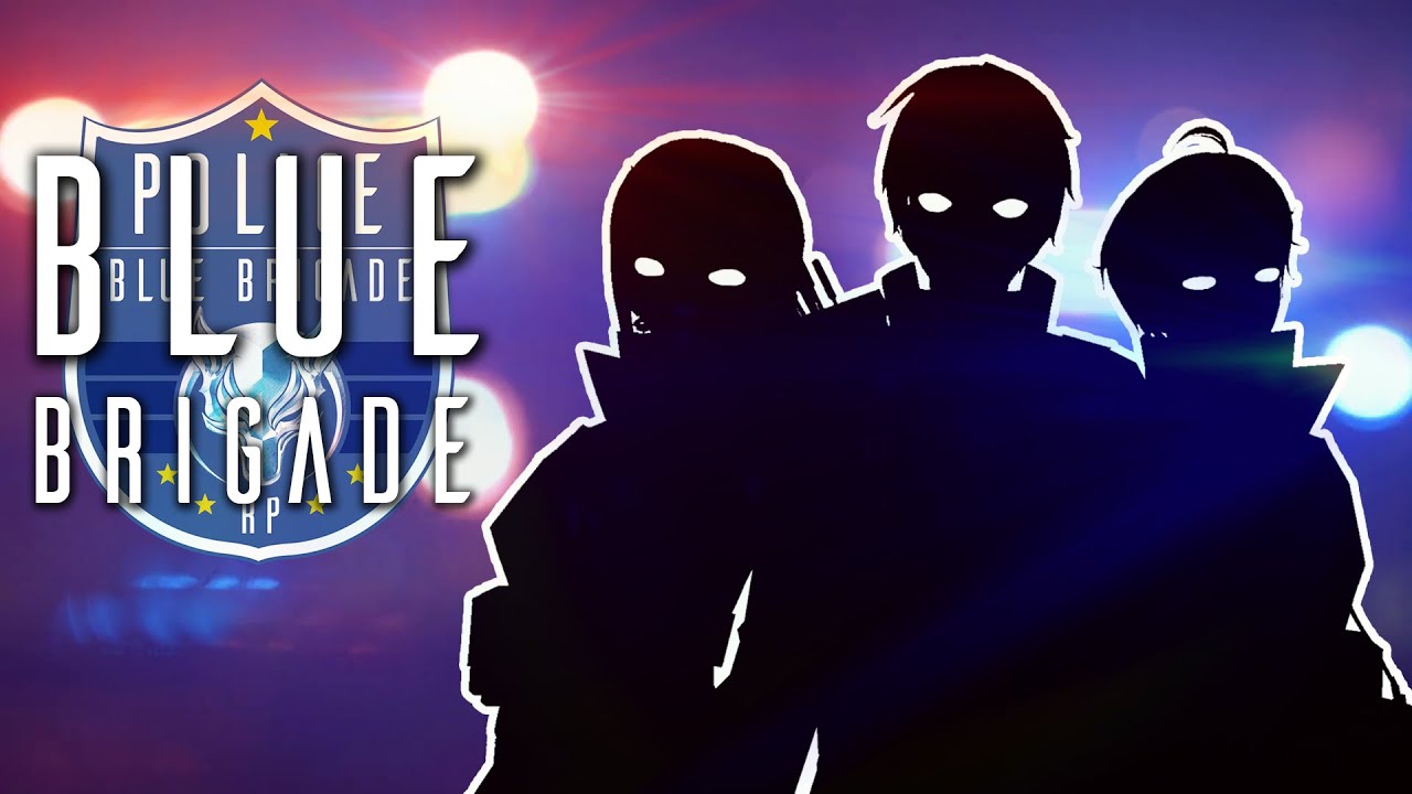 BLUE BRIGADE RP (PILOTO) - YouTube