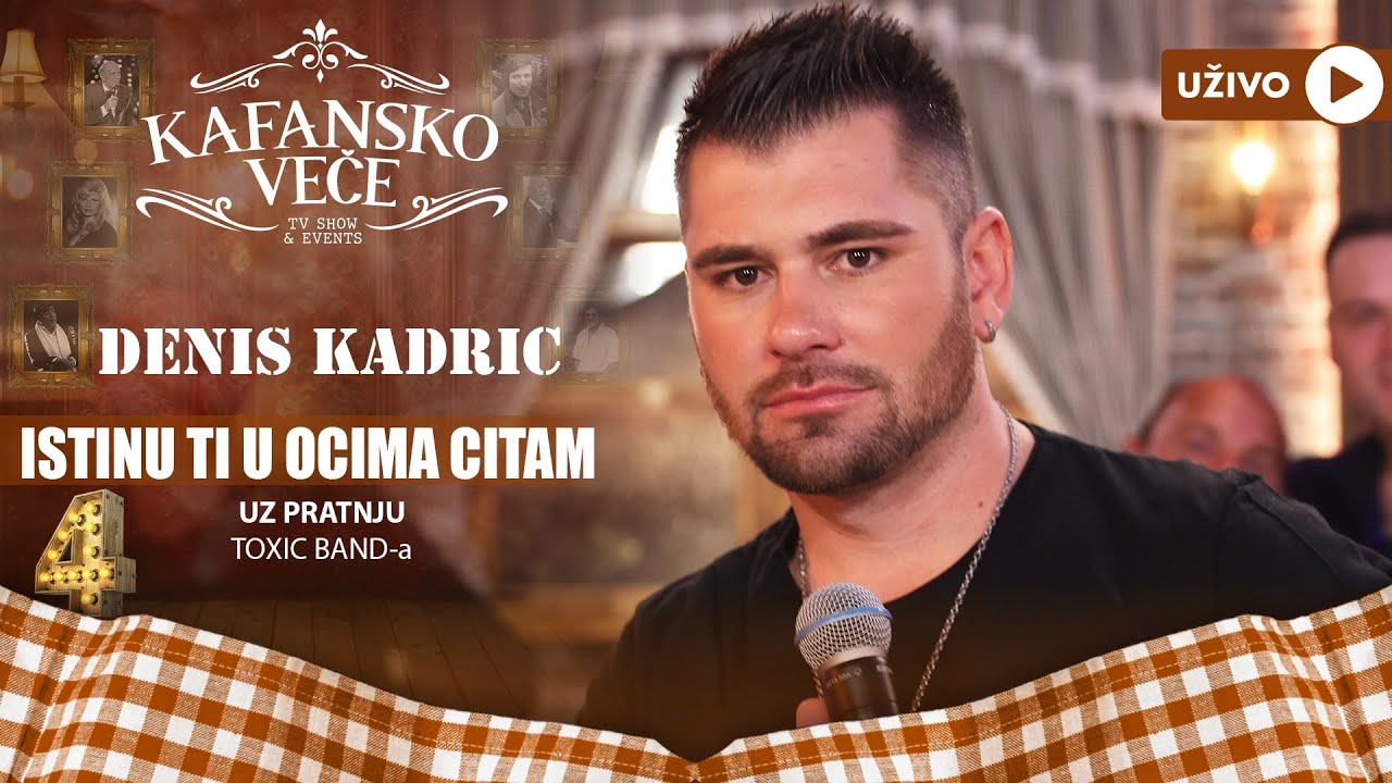 DENIS KADRIC - ISTINU TI U OCIMA CITAM | UZIVO | (TOXIC BAND) | 2023 ...