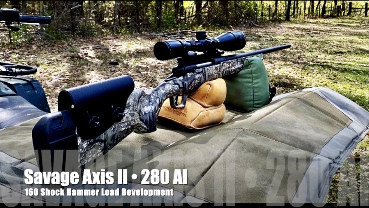 Savage Axis II 280 AI • 160 Shock Hammer Load Development - YouTube