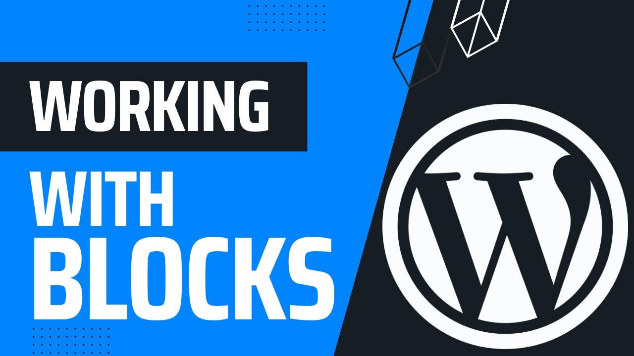 Working With Blocks In Wordpress Block Editor Tutorial Wordpress 5013