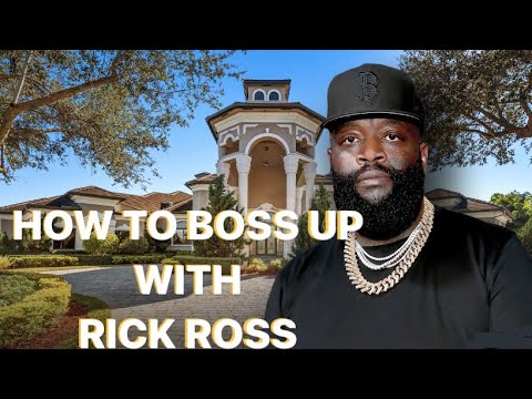 HOW TO BOSS UP WITH RICK ROSS - YouTube