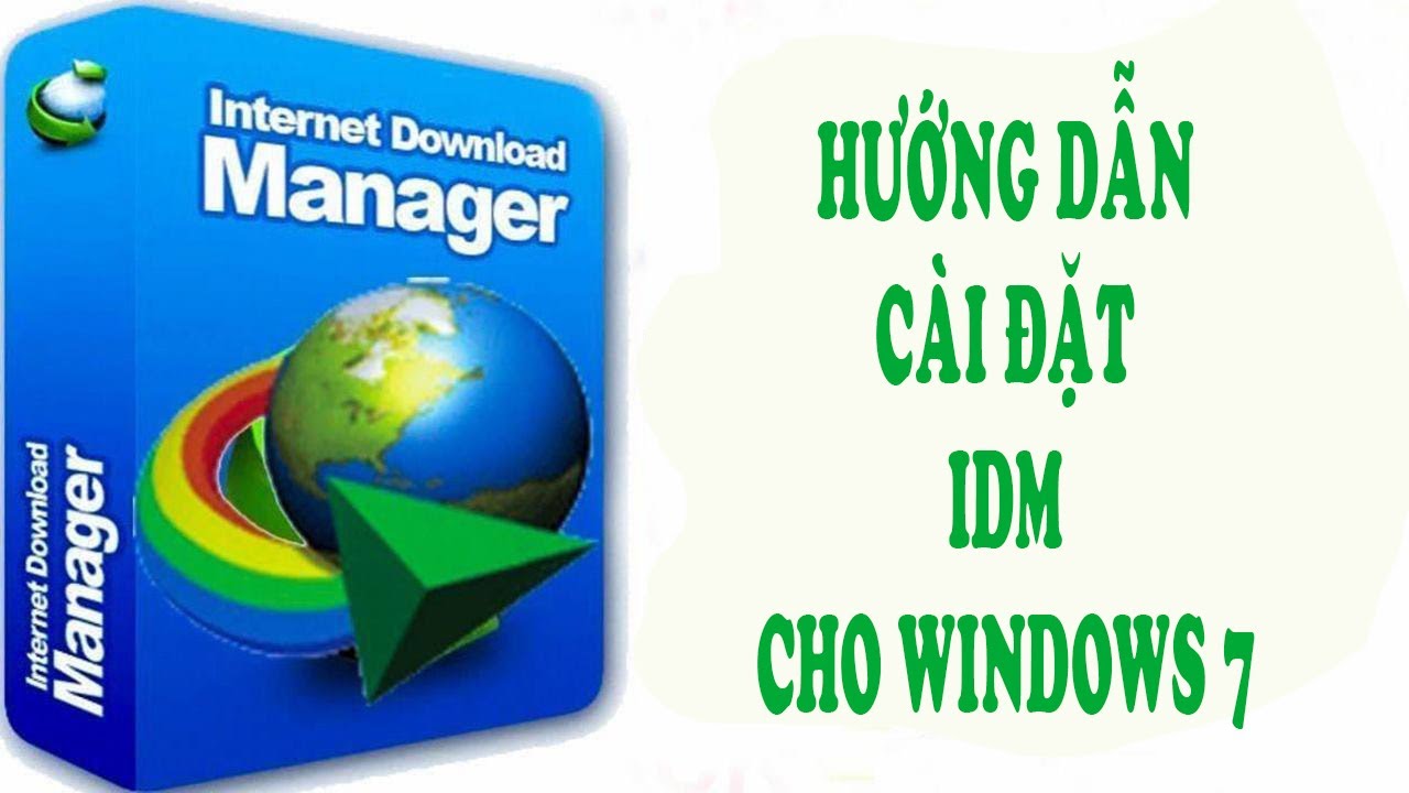 Cài đặt IDM cho Windows 7 để tăng tốc độ Download file - YouTube