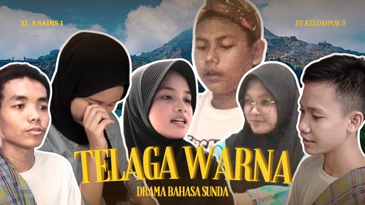 DRAMA SUNDA “TELAGA WARNA” 🌊🏞 —TUGAS KELOMPOK BAHASA SUNDA - YouTube
