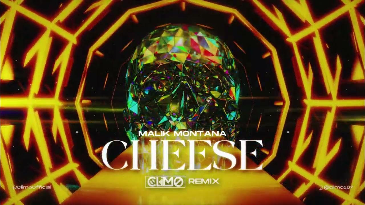 Malik Montana - Cheese ( CLIMO REMIX ) - YouTube