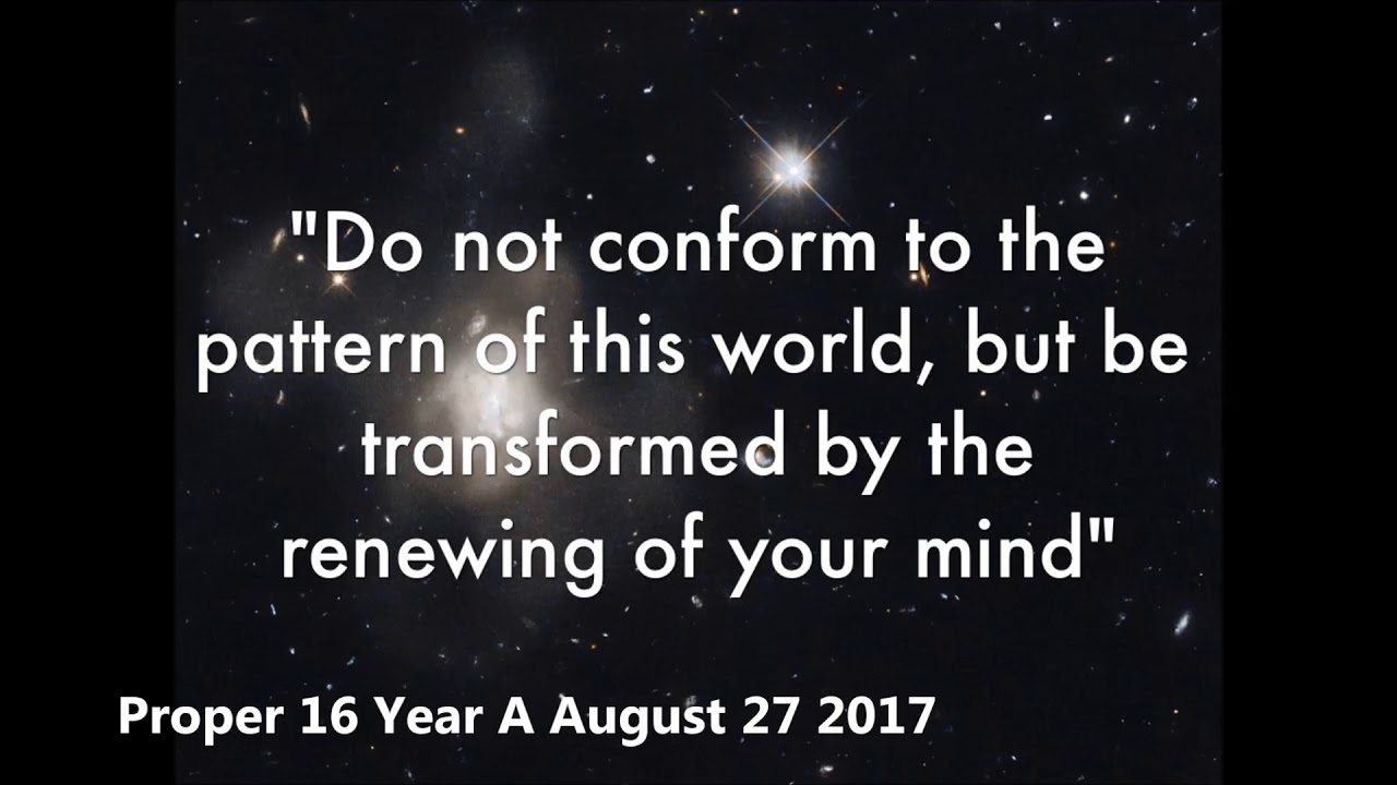 Proper 16 Year A August 27 2017 - YouTube