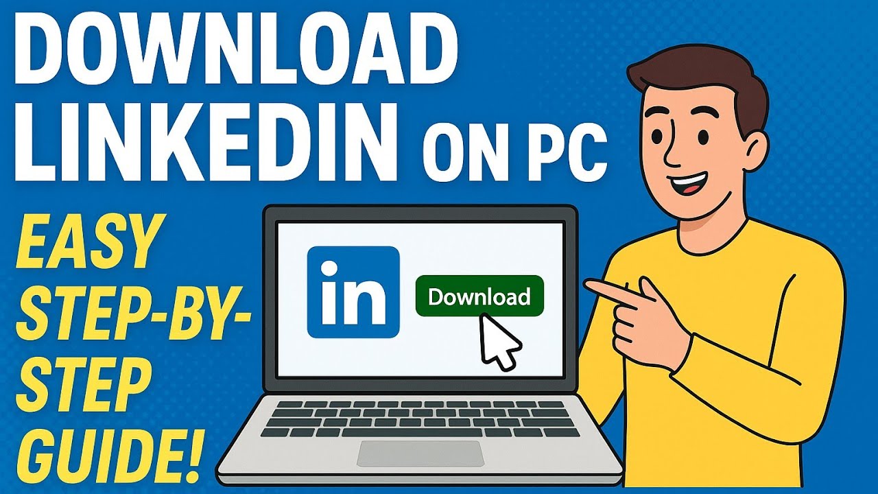 How to Download LinkedIn on Laptop or PC | Step-by-Step Guide for ...